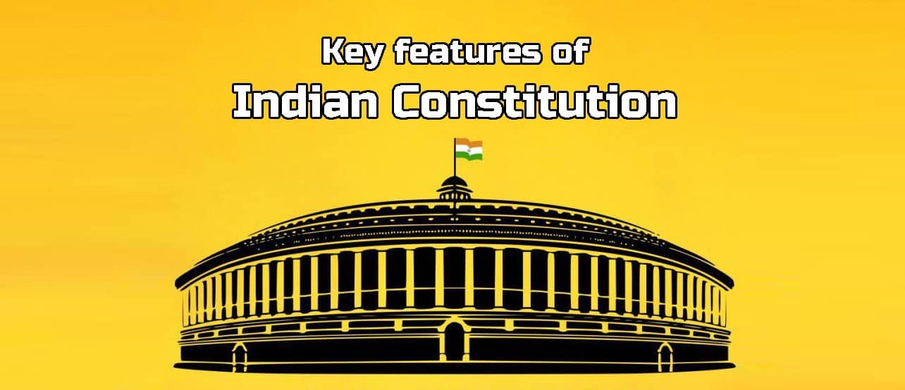 Indian Constitution:Unique Features and Principles | Quizzop