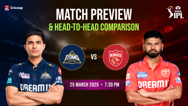 GT vs PBKS Match Preview & Where to Watch Live? IPL 2025 Match 5