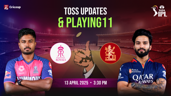 RR vs RCB Toss Updates & Playing 11 for both teams: IPL 2025 Match 28